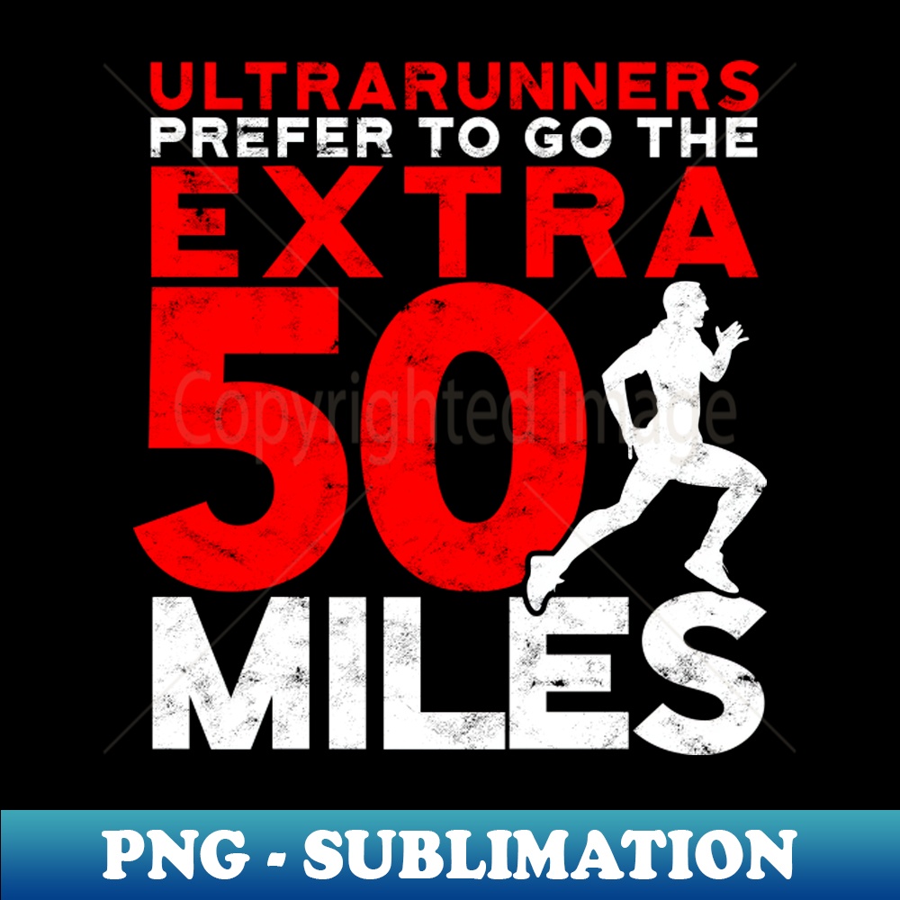 Ultramarathon Ultra Running Runner Ultra Marathon - PNG Subl | Inspire ...