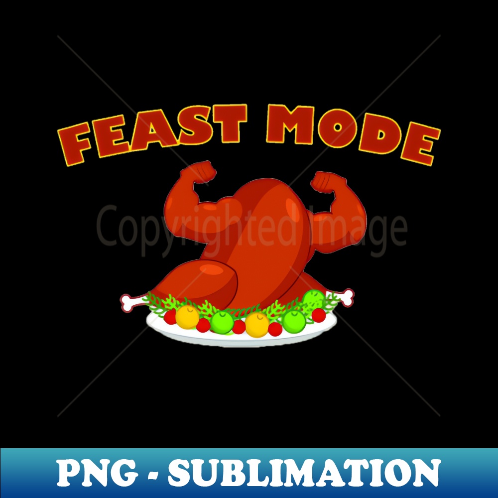 Feast Mode - PNG Transparent Digital Download File for Subli | Inspire ...
