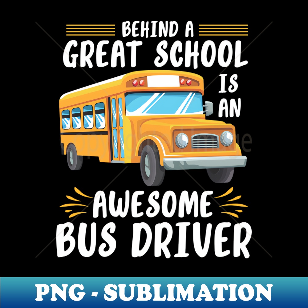 Bus Driver Appreciation Best School Bus Driver - Retro PNG S | Inspire ...