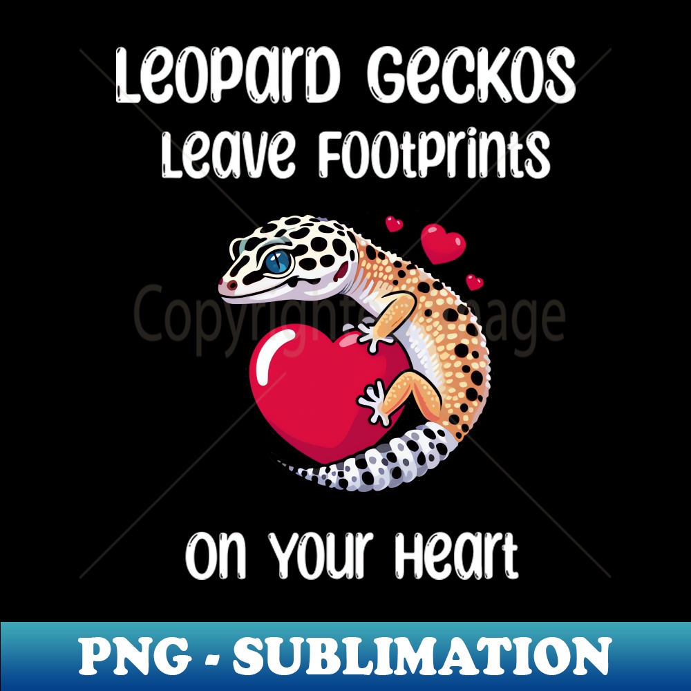 Leopard Geckos Leave Footprints On Your Heart - Sublimation- | Inspire ...