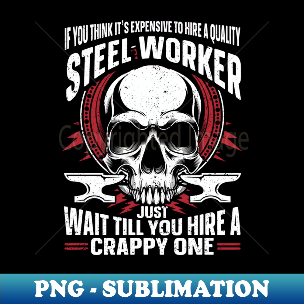 Steelman Steel Worker - PNG Transparent Sublimation File - B - Inspire ...
