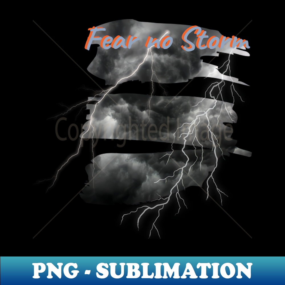 Fear no Storm - Creative Sublimation PNG Download - Perfect | Inspire ...