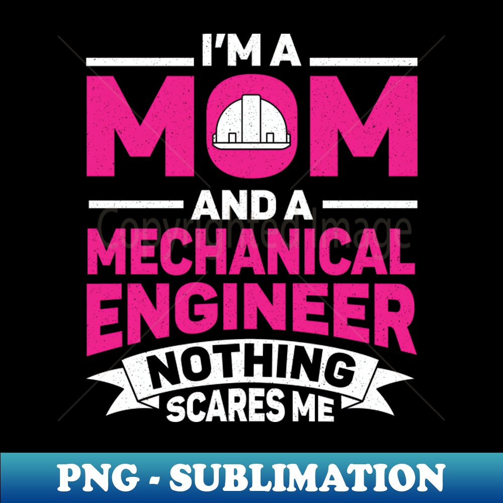 Mechanical Engineering Engineer Science Mom Mother - High-Qu | Inspire Uplift