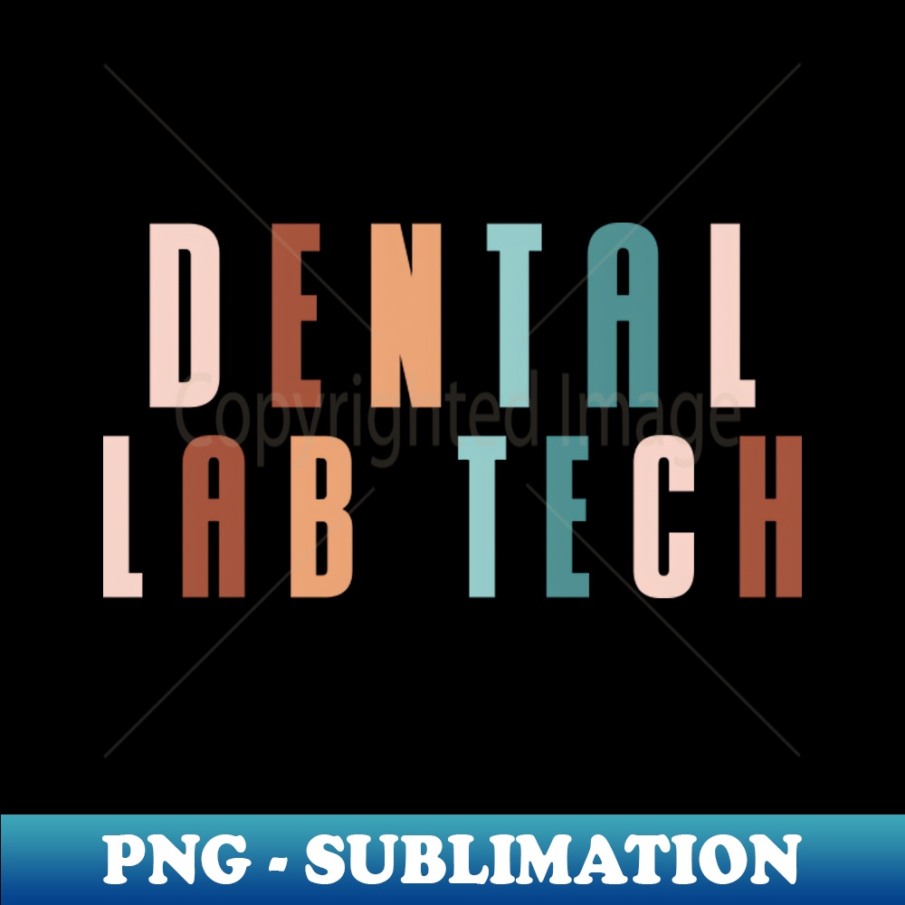 Dental Lab Technician Dental Lab Tech - PNG Transparent Subl | Inspire ...