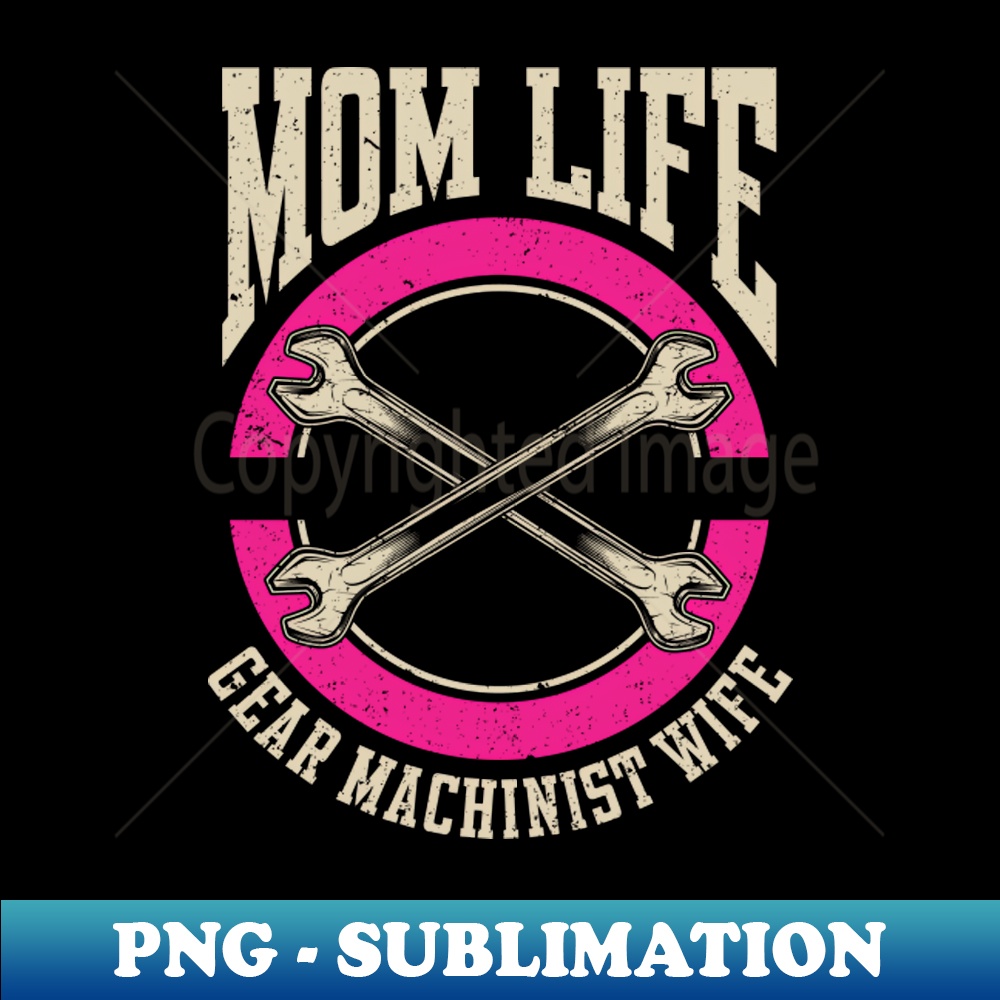 Machining CNC Mom Mother Gear Machinist - High-Quality PNG S | Inspire ...