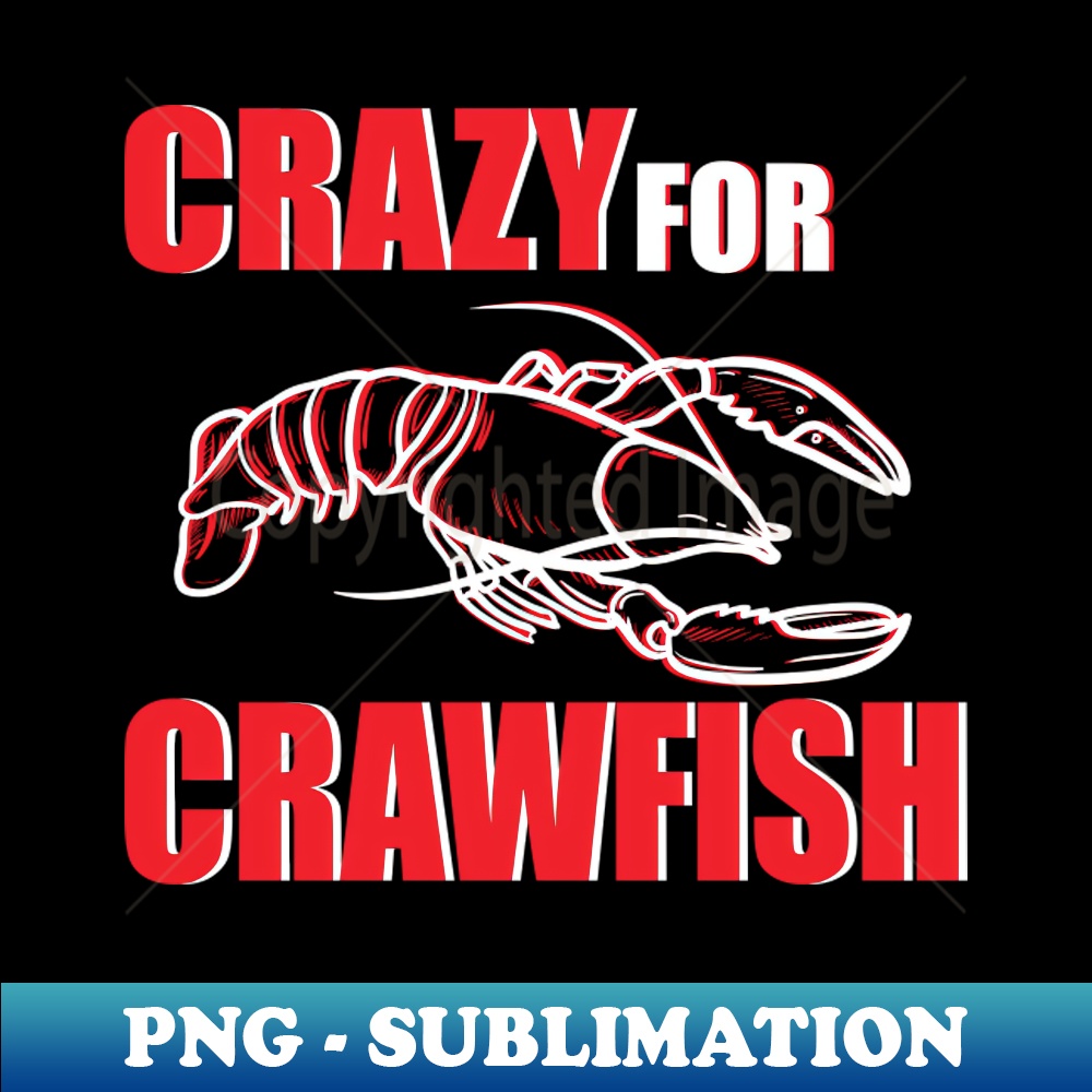 Crazy for Crawfish and Lobster pinch lover - Signature Subli | Inspire ...