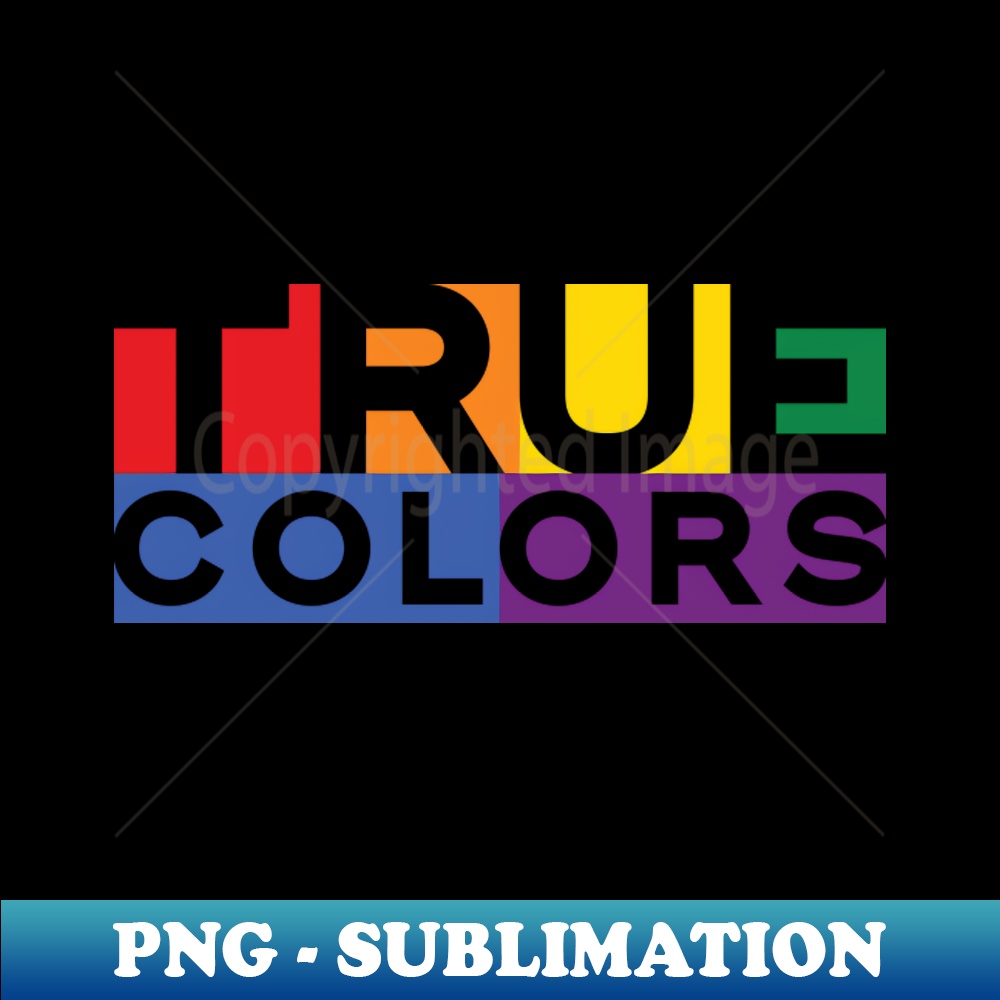 True Colors - Stylish Sublimation Digital Download - Revolut | Inspire ...