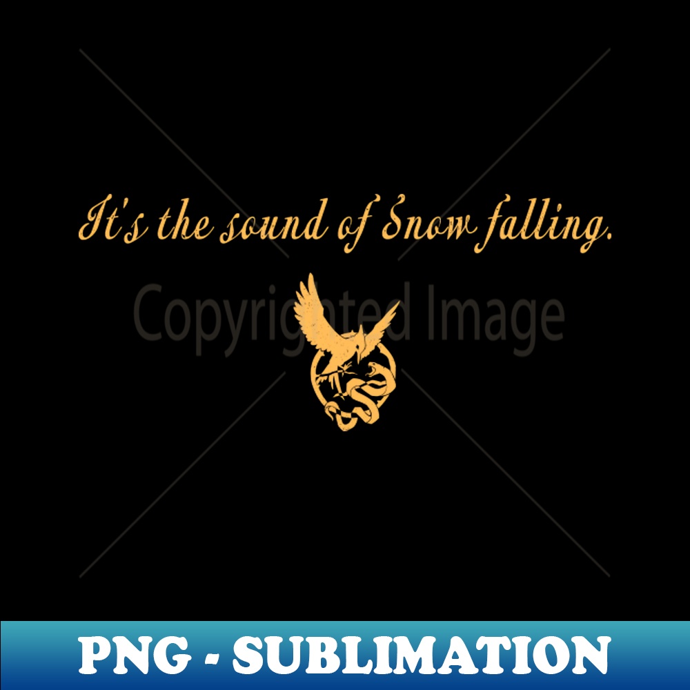 its the sound of snow falling - Exclusive Sublimation Digita | Inspire ...