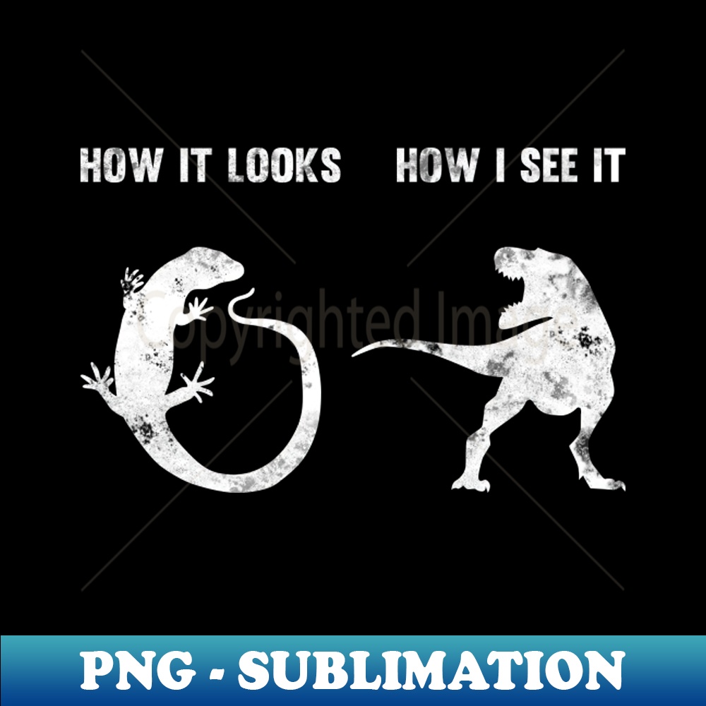 Gecko Lizard Meme for a Gecko Owner - Unique Sublimation PNG - Inspire ...