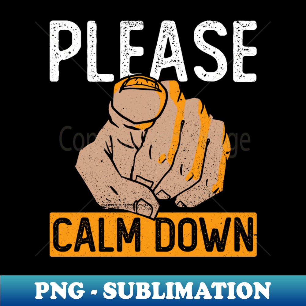 Please Calm Down - Funny Dad Fathers Day Dad Joke - Aestheti | Inspire ...