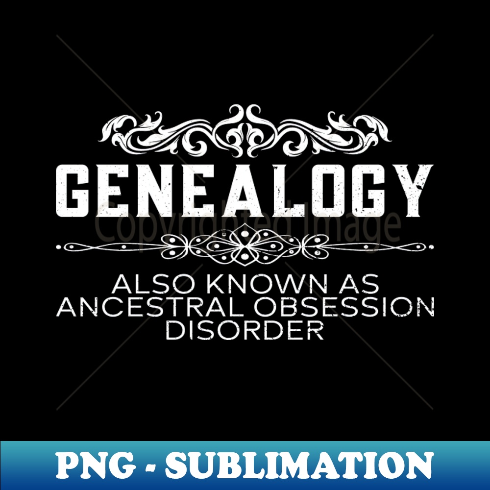 Genealogy Also Known As Ancestral Obsession Disorder - Famil | Inspire ...