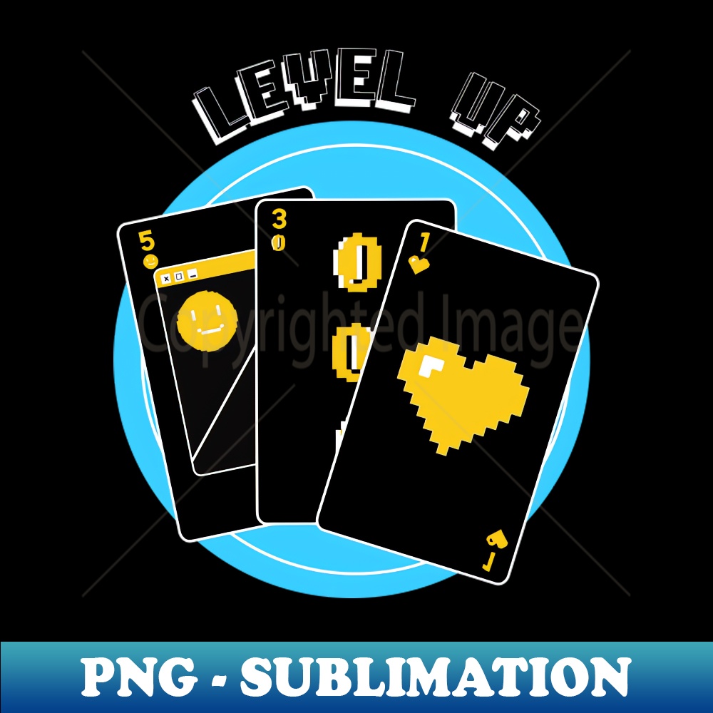 Playing Cards - Level Up - High-Quality PNG Sublimation Down - Inspire ...