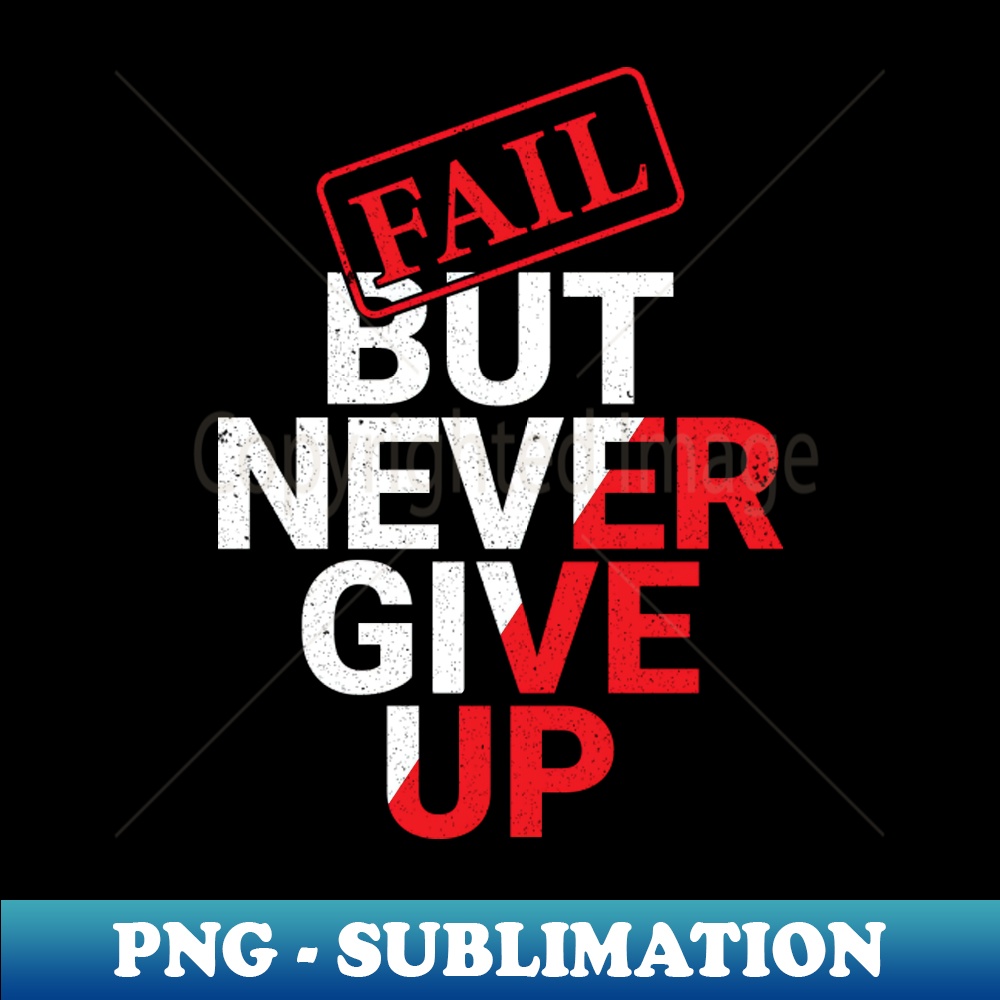 Fail - PNG Transparent Sublimation File - Perfect for Sublim | Inspire ...