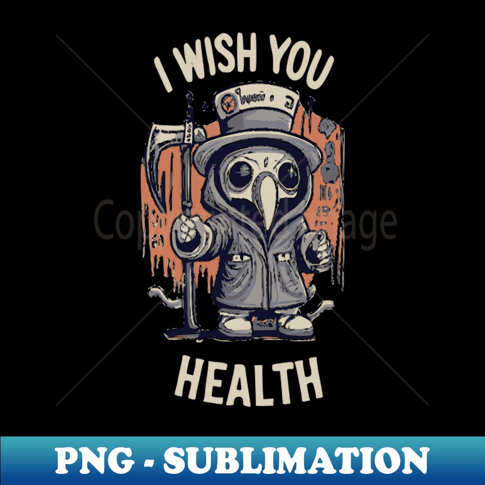 I wish you health - Exclusive Sublimation Digital File - Unl | Inspire ...