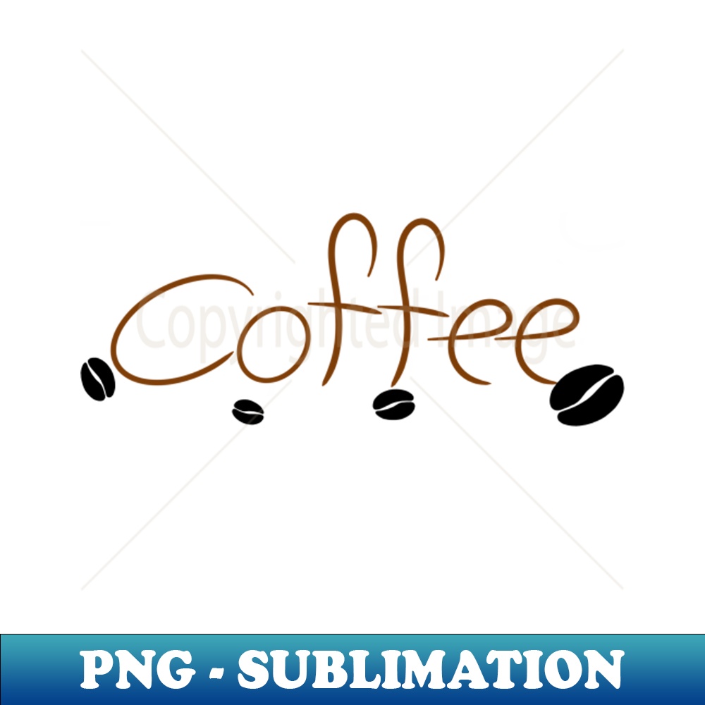 Coffee - PNG Transparent Digital Download File for Sublimati | Inspire ...