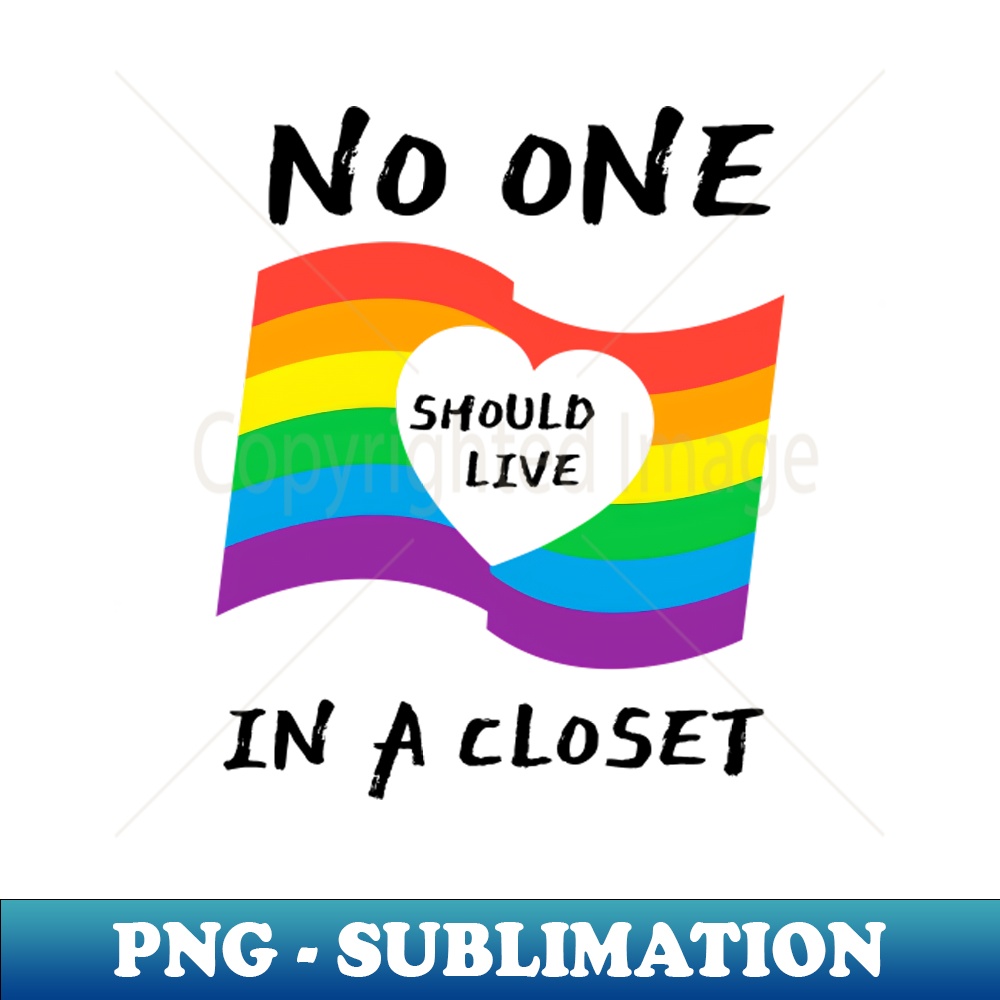 LGBTQ No One Should Live In A Closet Pride Gift Rainbow G | Inspire Uplift