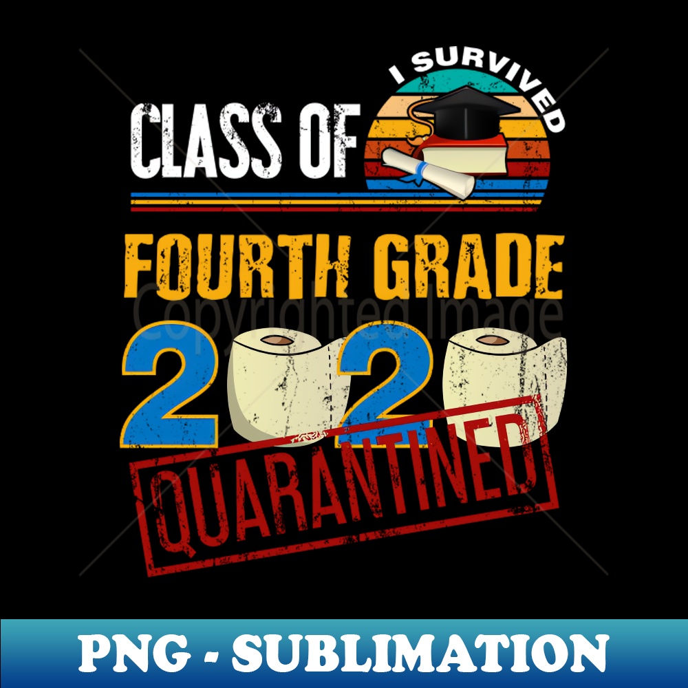 I Survived Fourth Grade Class Of 2020 Quarantined - Professi | Inspire ...