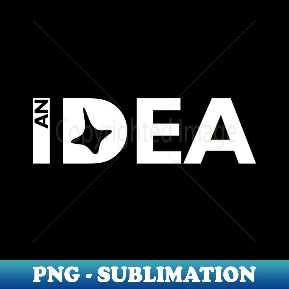 Inception - An Idea - PNG Transparent Sublimation File - Boo - Inspire ...