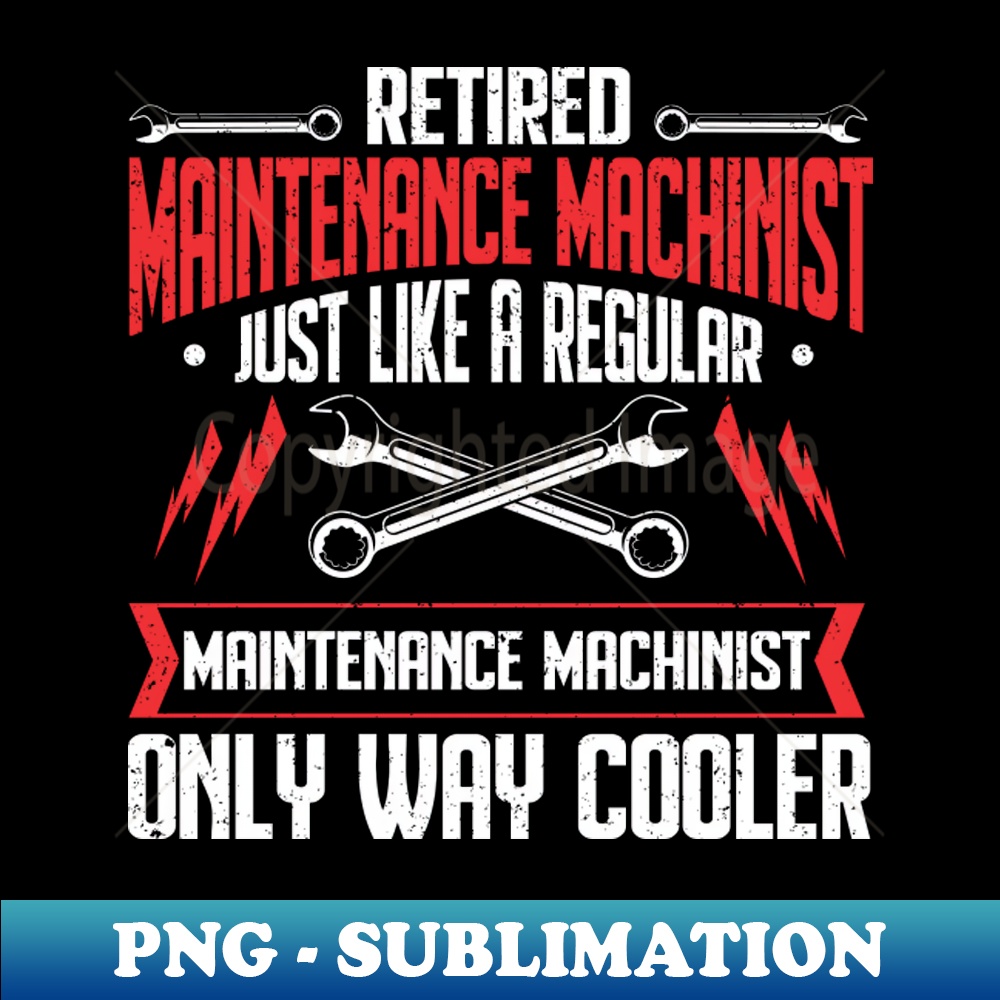 Machining Retired Retirement Maintenance Machinist - Profess - Inspire ...