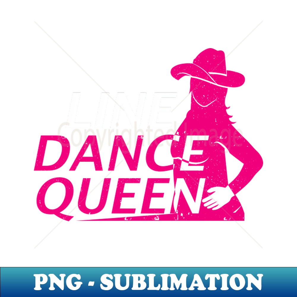 Line Dance Queen Linedance Ladies Dance - Elegant Sublimatio | Inspire ...