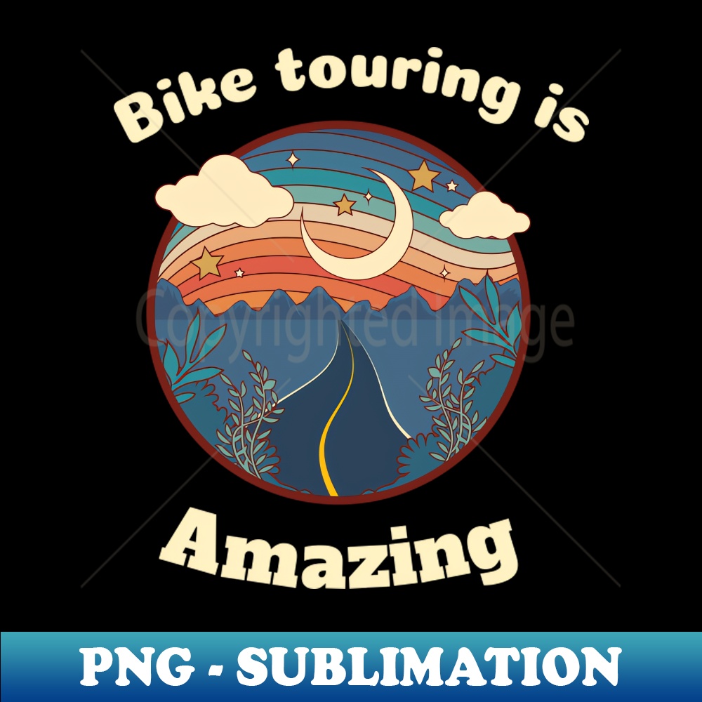 Bike touring is amazing - Professional Sublimation Digital D | Inspire ...