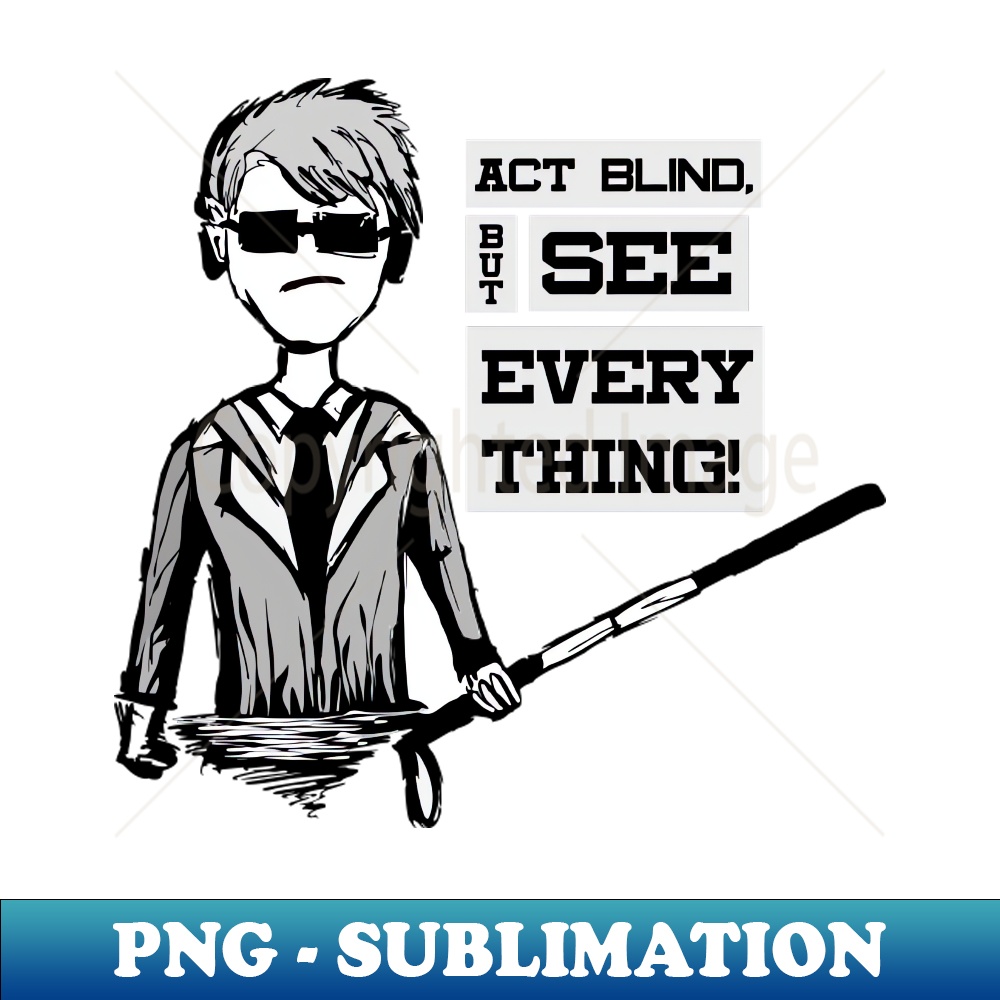 Act BLIND See EVERYTHING - Super Unique cartoon black and w | Inspire ...