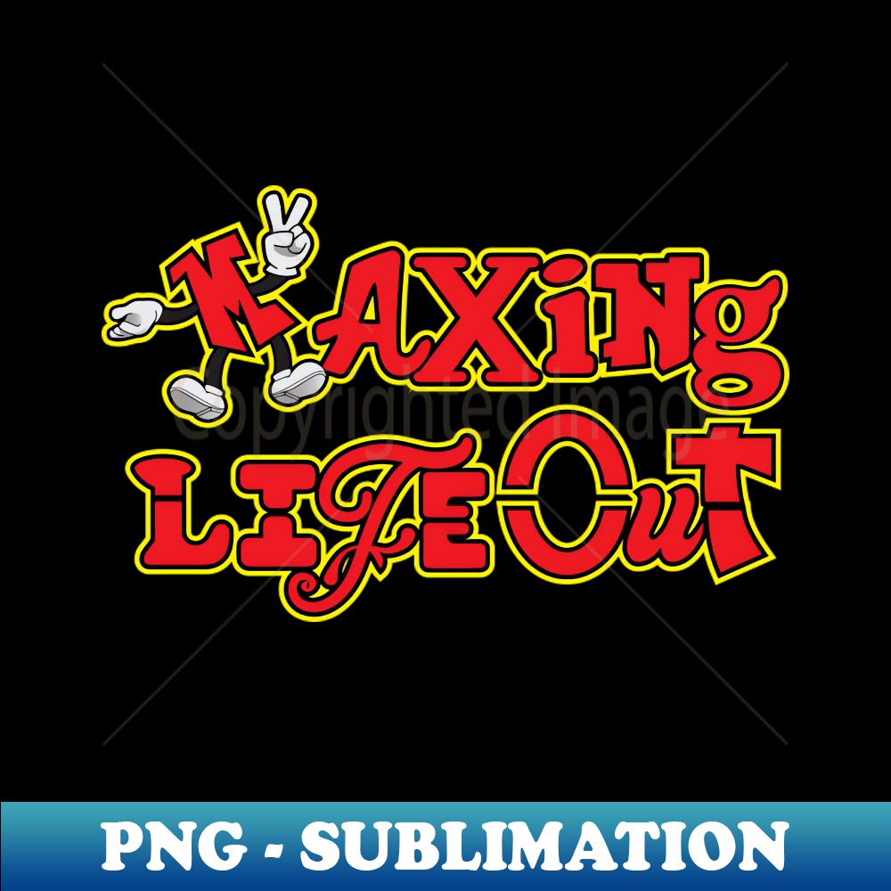 MAXING LIFE OUT - Special Edition Sublimation PNG File - Cap | Inspire ...