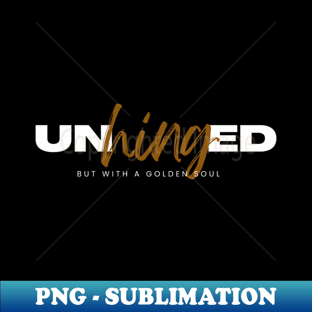 Unhinged design - Instant Sublimation Digital Download - Cre | Inspire ...