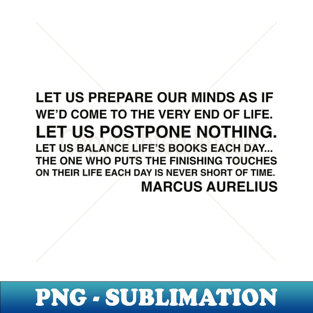 Marcus Aurelius Quotes - PNG Transparent Sublimation File - | Inspire ...