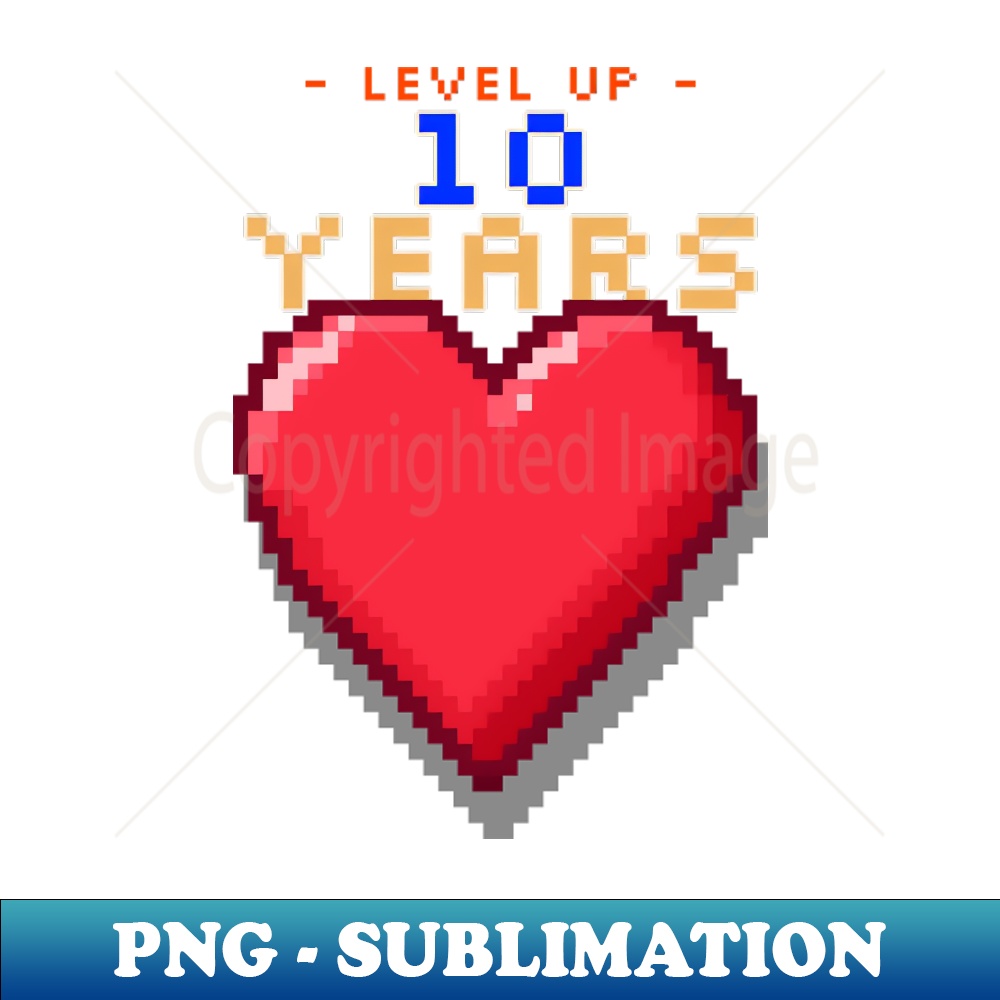 Anniversary - Level Up 10 Years - Creative Sublimation PNG D | Inspire ...