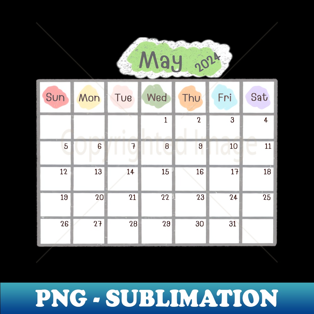 May 2024 Calendar - Unique Sublimation PNG Download - Unlock | Inspire ...
