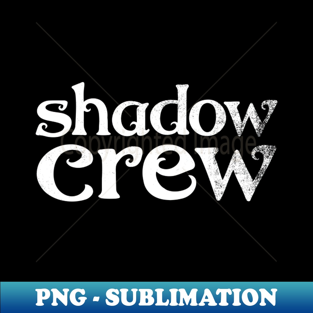 shadow crew - Retro PNG Sublimation Digital Download - Creat | Inspire ...
