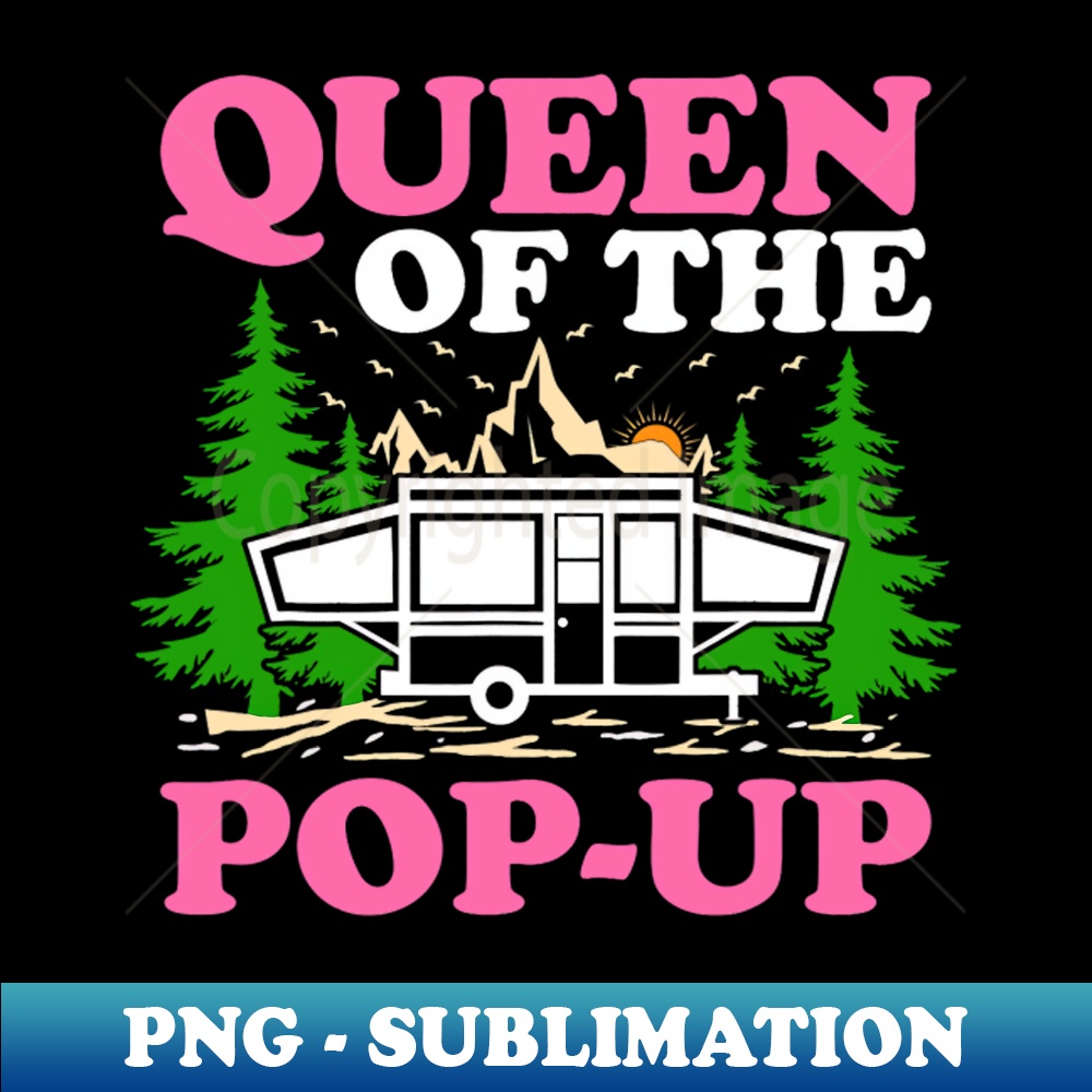 Funny RV Camping Queen Of The Pop UP Camper - Special Editio | Inspire ...