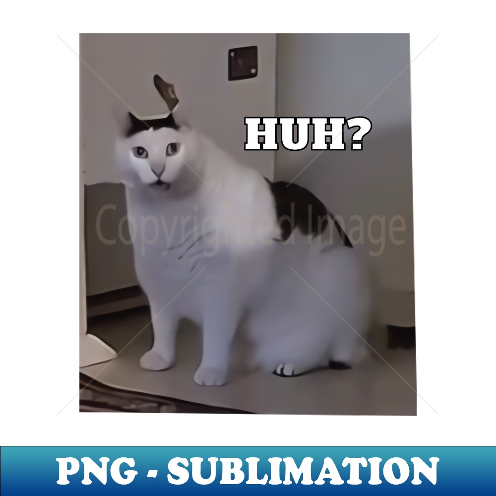 Huh Cat Meme - Creative Sublimation PNG Download - Create wi | Inspire ...