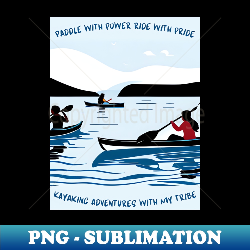 Paddle With Power Ride With Pride Kayaking Adventure With My | Inspire ...