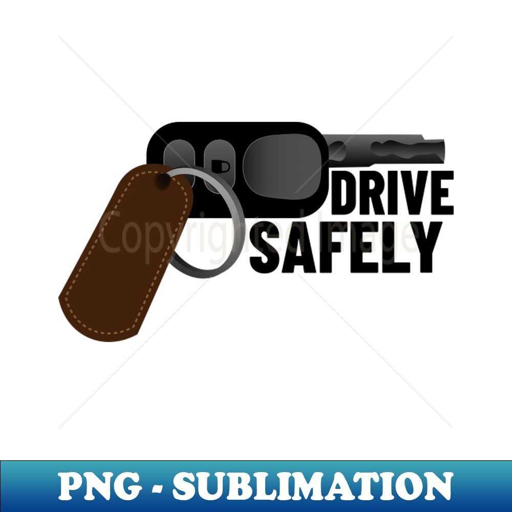 Drive safely - PNG Transparent Digital Download File for Sub | Inspire ...