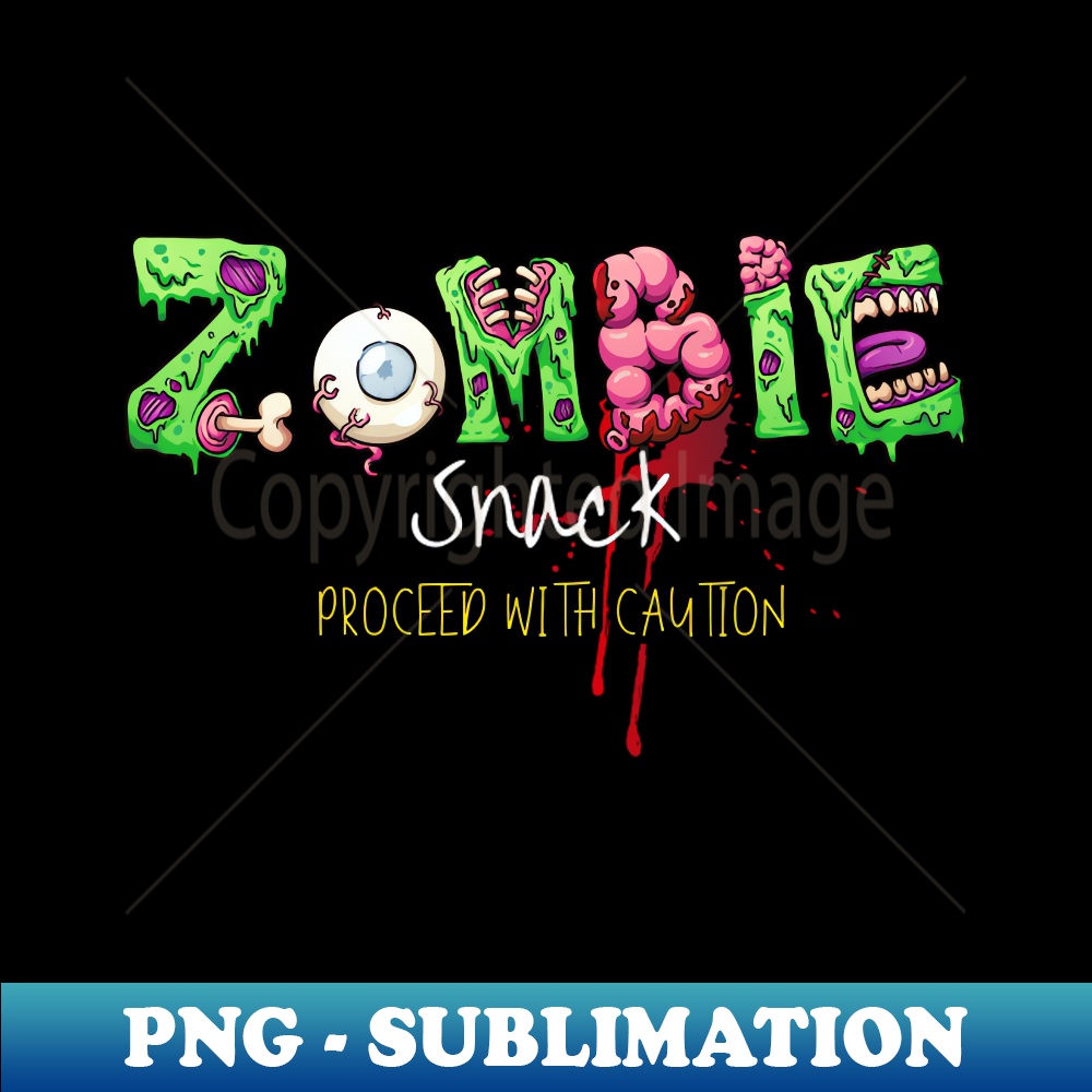 Zombie Snack - Exclusive PNG Sublimation Download - Unleash - Inspire ...