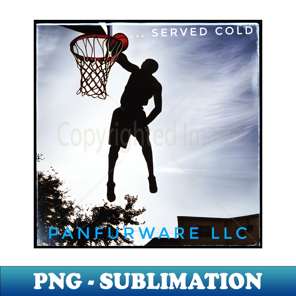 Basketball served cold - PNG Sublimation Digital Download - | Inspire ...