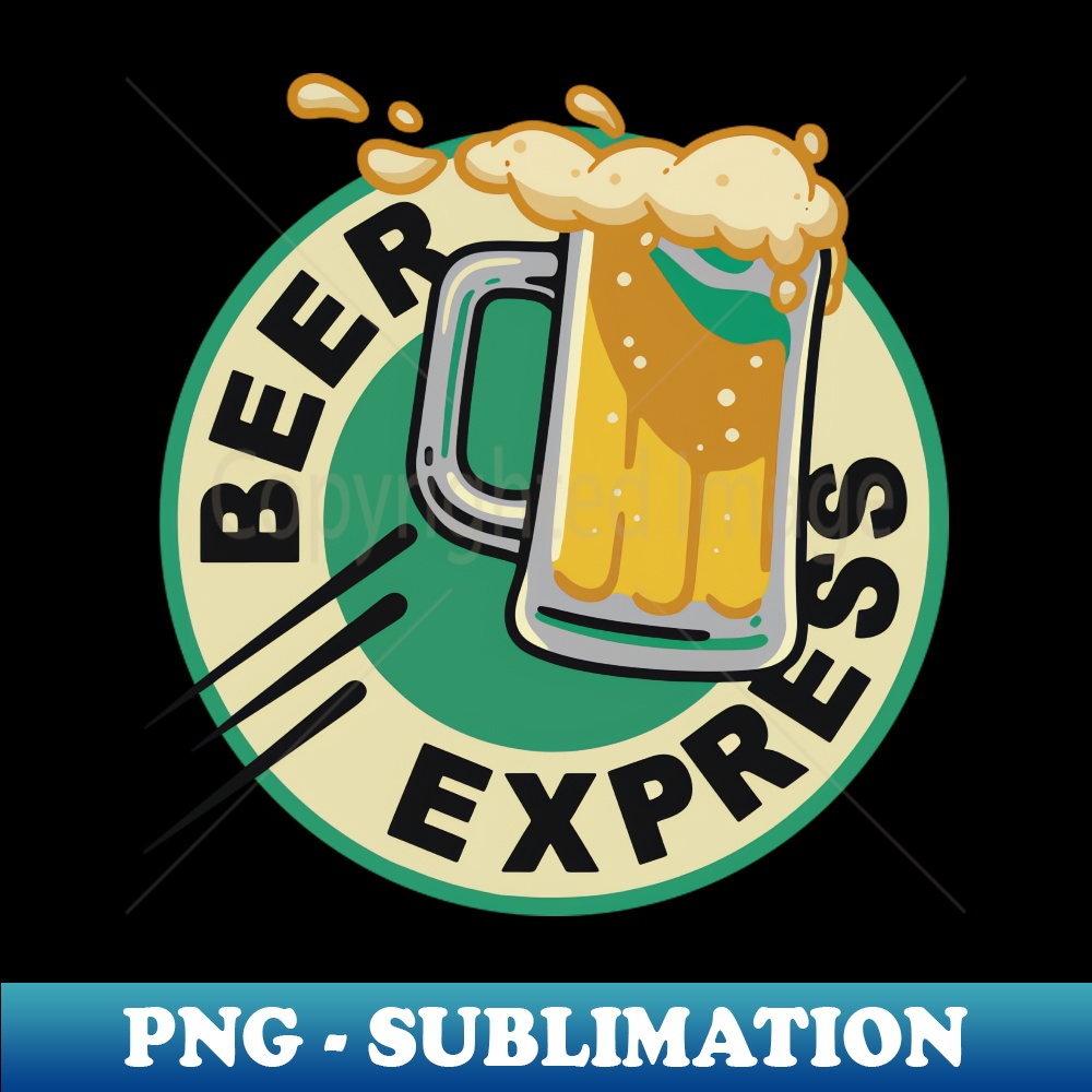 Beer Express Description - Unique Sublimation PNG Download - | Inspire ...
