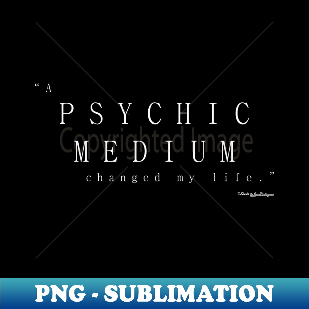 A Psychic Medium Changed My Life - High-Resolution PNG Subli | Inspire ...