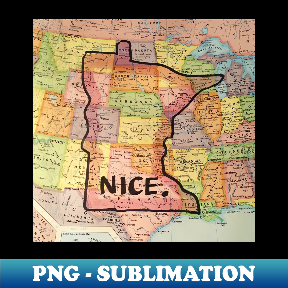 Minnesota Nice - PNG Transparent Sublimation File - Bold & E | Inspire ...