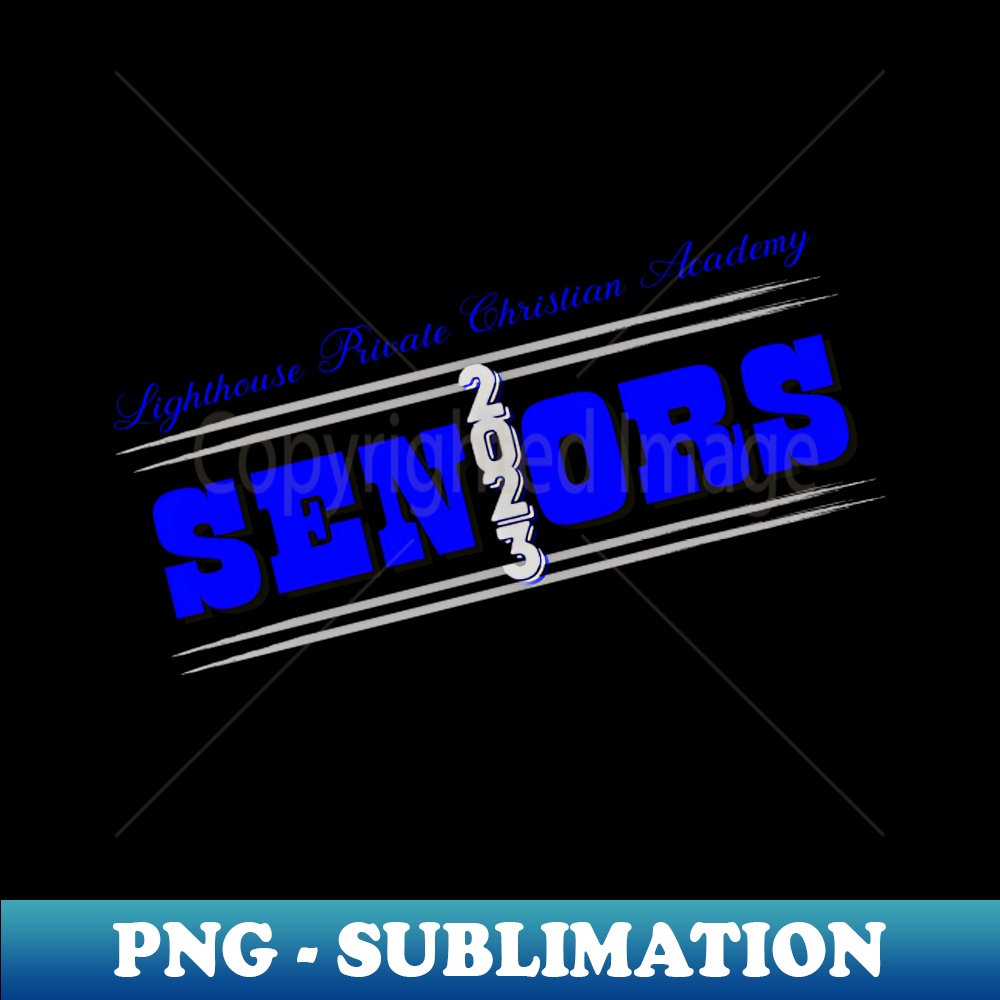 SENIORS 2023 - PNG Transparent Sublimation File - Bring Your - Inspire ...