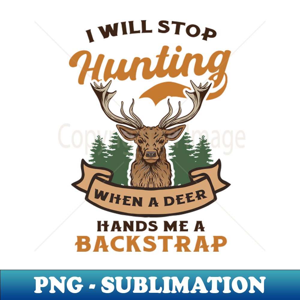 Deer Hunting Shirt When Deer Hands Me Backstrap - Aesthetic | Inspire ...