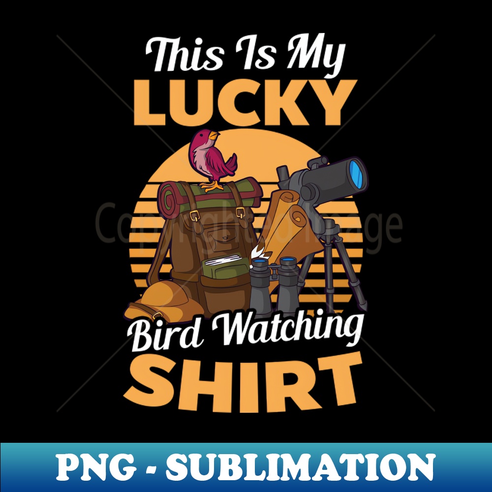 Birdwatching Shirt This Is My Lucky Bird Watching Outfit - | Inspire Uplift