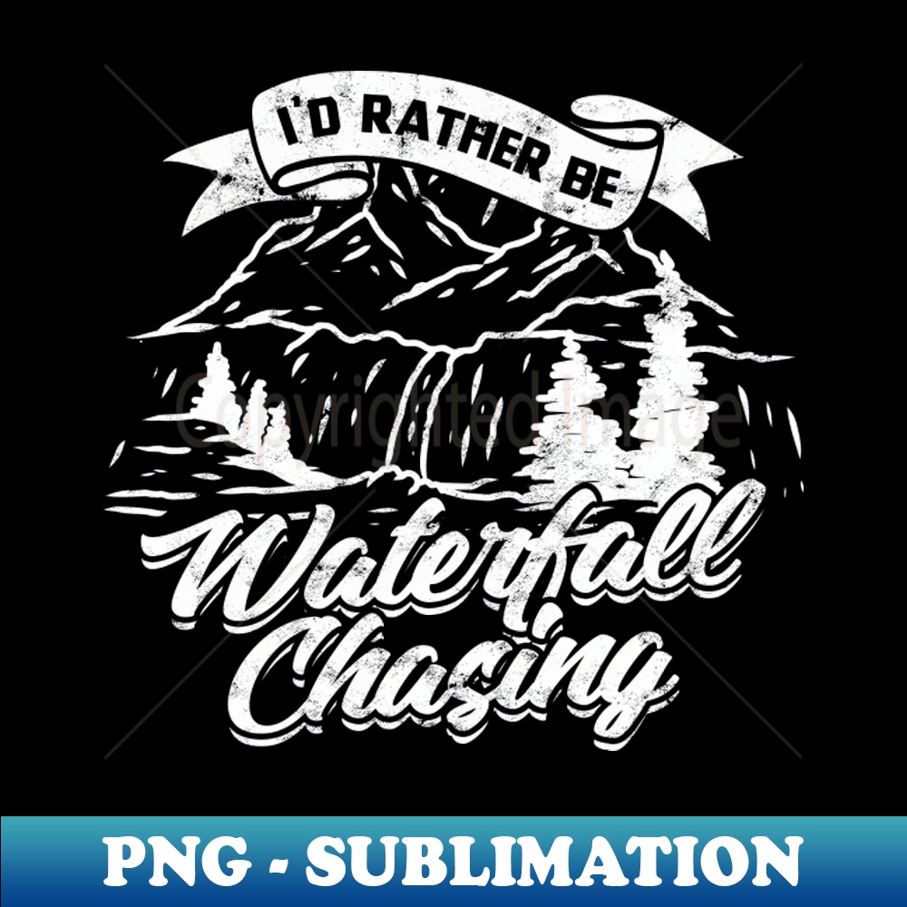 Waterfall Chaser Waterfall Chasing Waterfall Chaser - Unique | Inspire ...