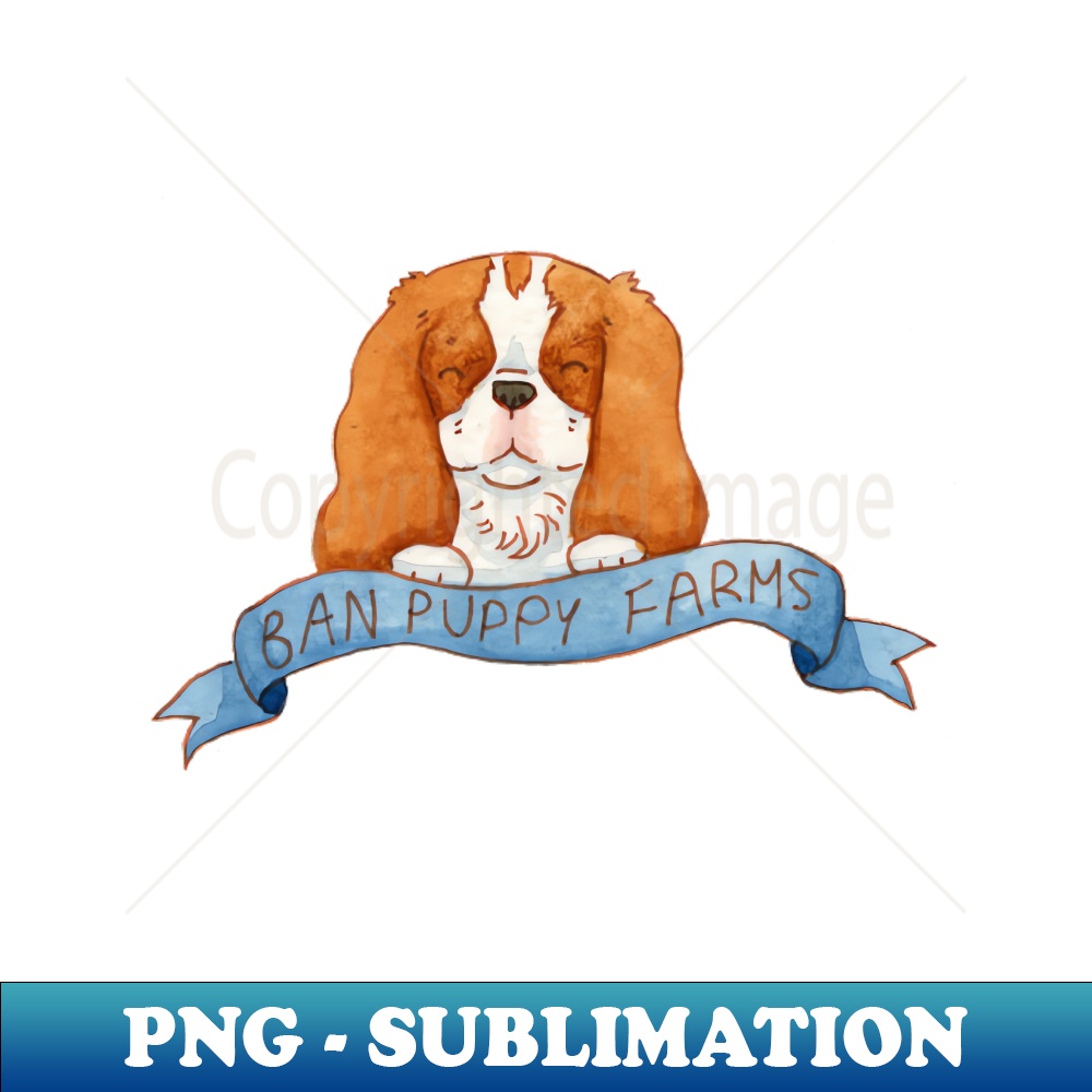 Cavalier King Charles Spaniel Banner - Ban Puppy Farms - Dec | Inspire ...