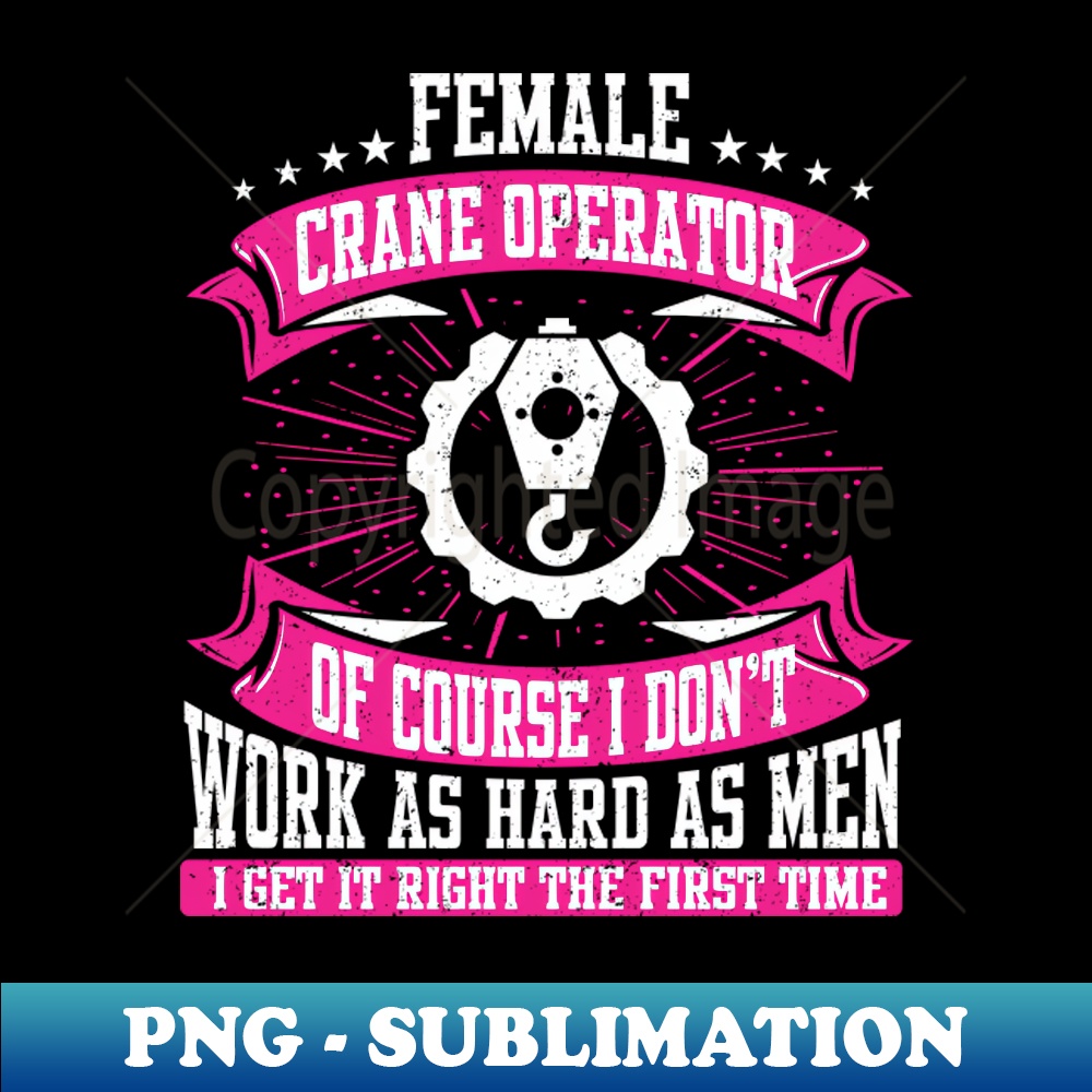 Construction Crane Driver Funny Crane Operator - Modern Subl | Inspire ...