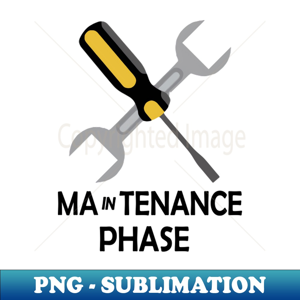 Maintenance Phase logo 2 - PNG Transparent Sublimation Desig | Inspire ...