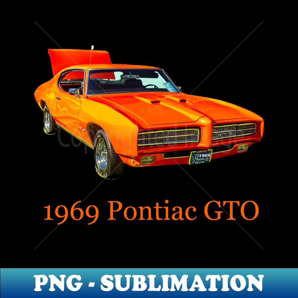 1969 Pontiac GTO - Special Edition Sublimation PNG File - Pe - Inspire ...