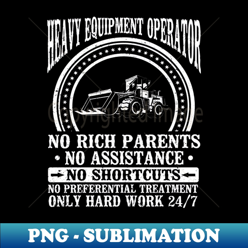 Construction Funny Heavy Equipment Operator - Elegant Sublim | Inspire ...